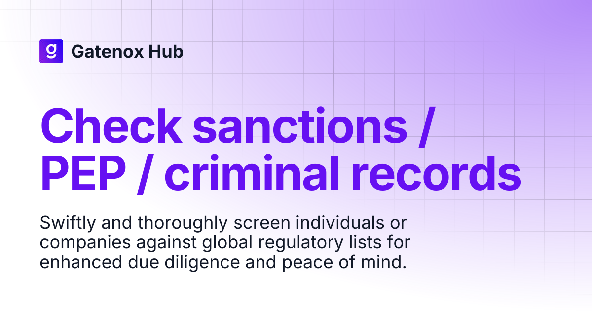 Check sanctions / PEP / criminal records | Gatenox Hub